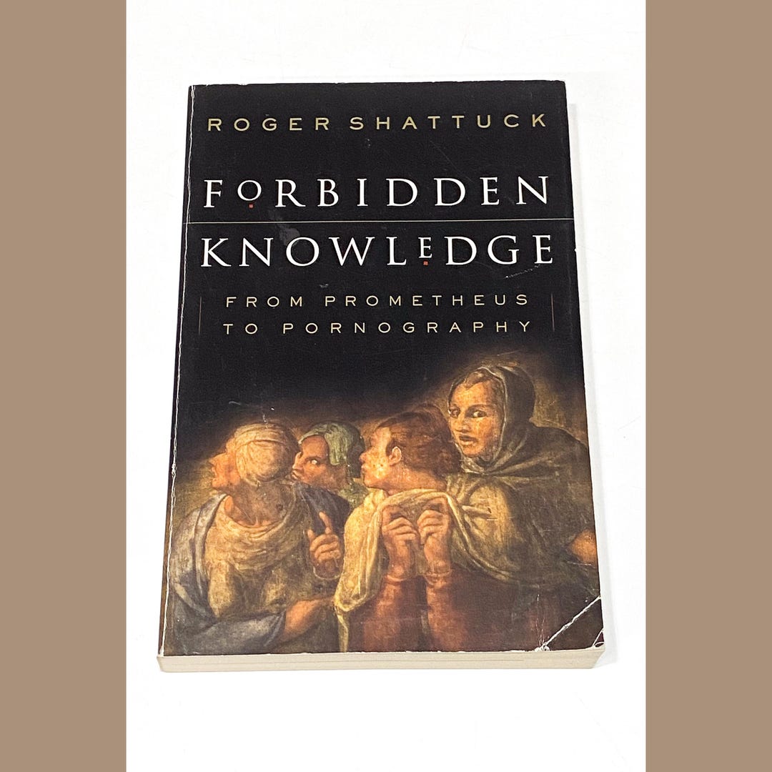 Forbidden Knowledge Roger Shattuck Vintage Book Ancient Wisdom ...