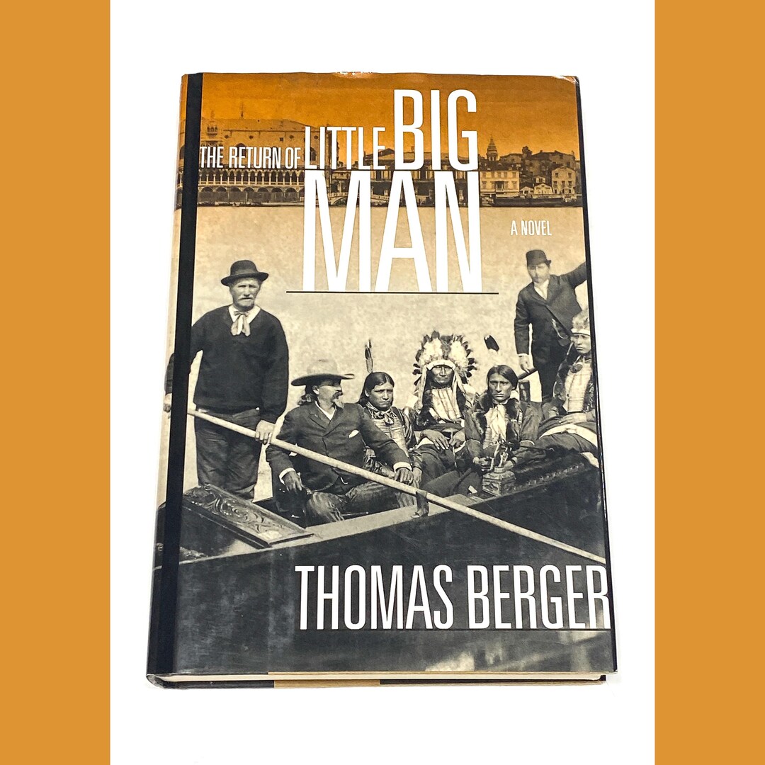 The Return of Little Big Man - Thomas Berger - 1999 First Edition ...