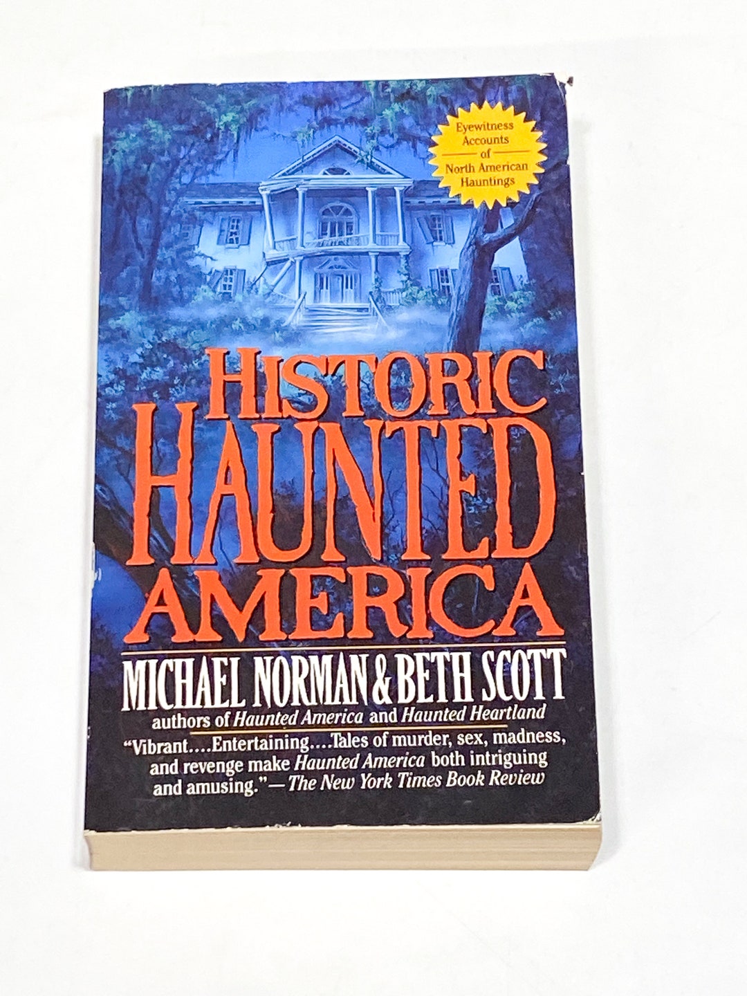 Historic Haunted America - Michael Norman - Haunted House Reference ...