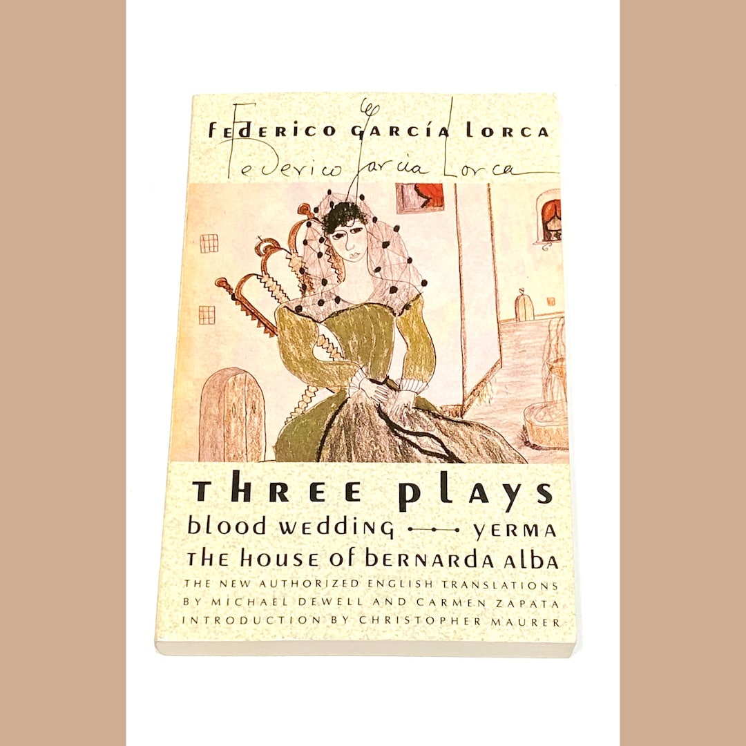 Three Plays: Blood Wedding, Yerma, the House of Bernarda Alba Book by ...