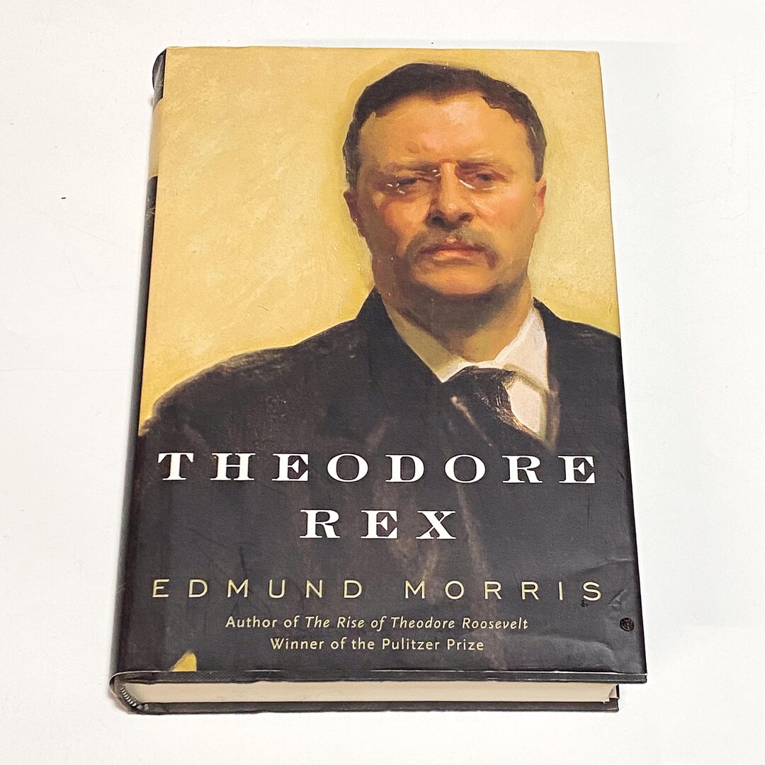 Theodore Rex - Edmund Morris - Vintage Biography Hardcover Book ...