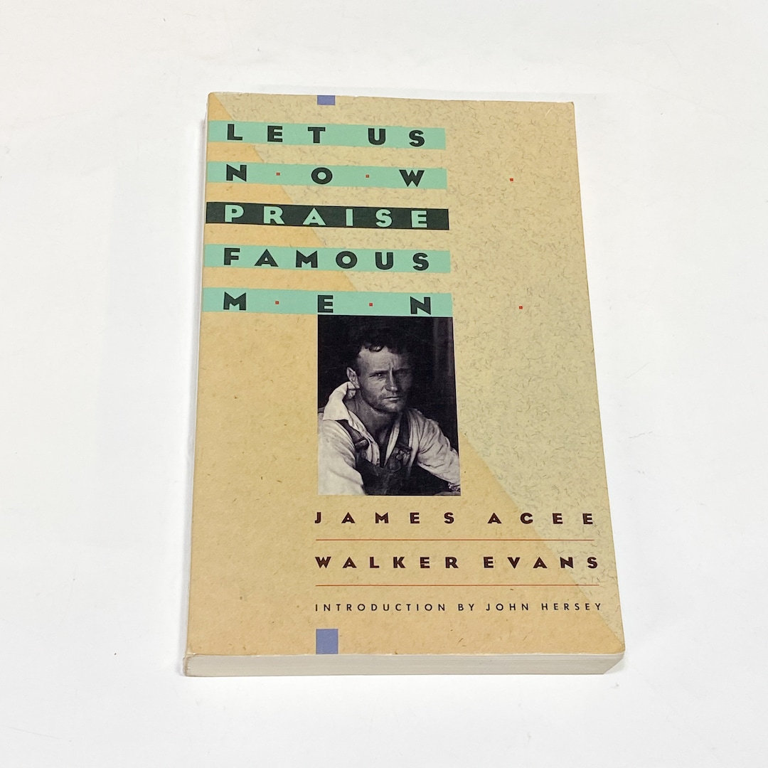 Let Us Now Praise Famous Men - James Agee - Walker Evans - Contemporary ...