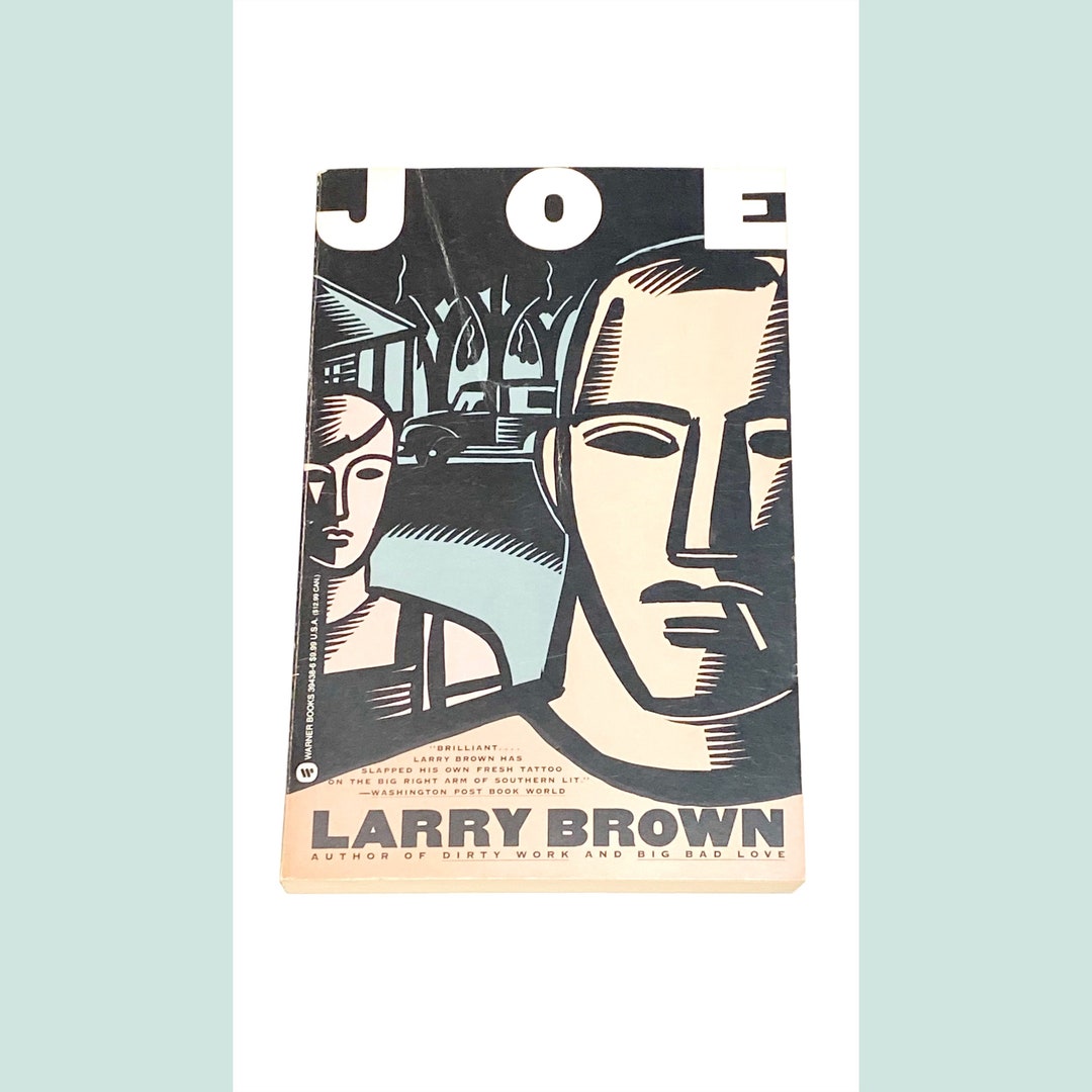 Joe - Larry Brown - Modern Southern Literature - Vintage Paperback Book ...