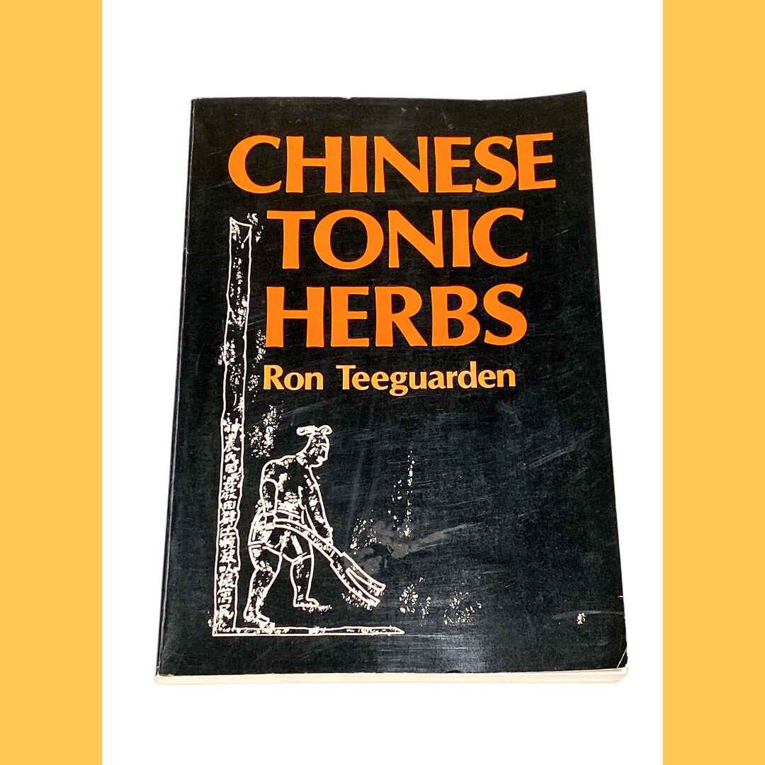 Chinese Tonic Herbs Ron Teeguarden Vintage Paperback - Etsy