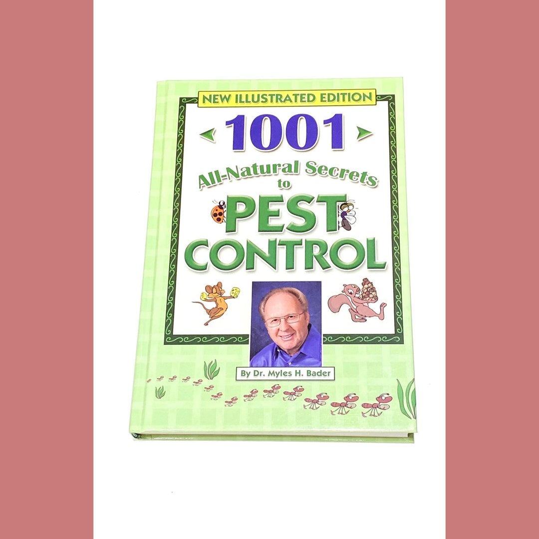 1001 All Natural Secrets to Pest Control - Myles Bader - Vintage ...
