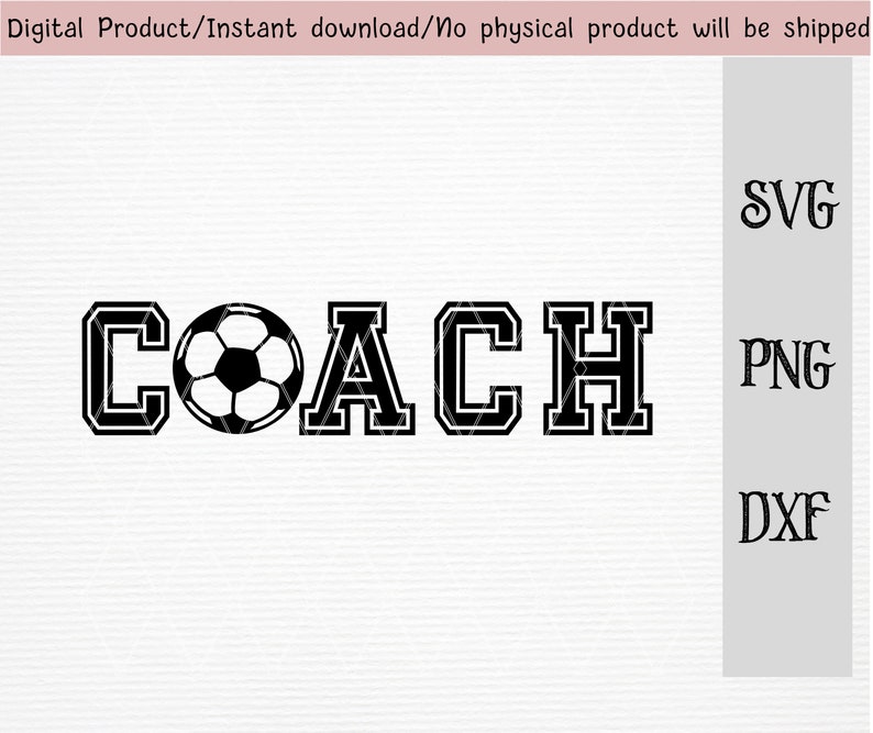Soccer Coach SVG/PNG/DXF Files/ for Cricut/silhouette - Etsy