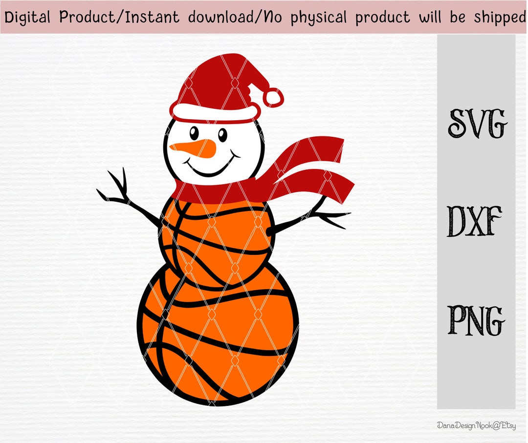 Basketball Snowman With Christmas Hat and Scarf SVG/PNG/DXF Files/ for ...