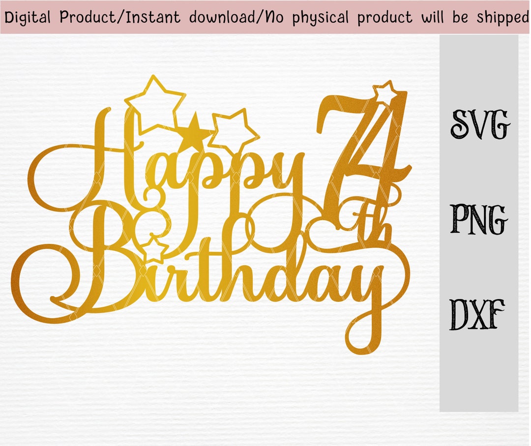 Happy 74th Birthday Cake Topper/birthday Cake Decoration Svg/dxf/png ...