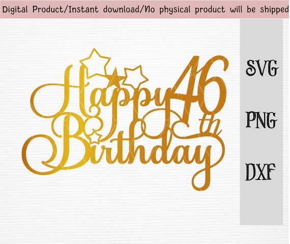 Happy 46th Birthday Cake Topper/birthday Cake Decoration - Etsy