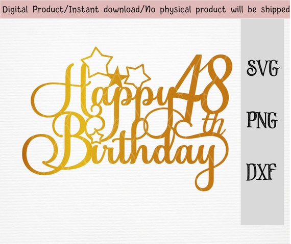 Happy 48th Birthday Cake Topper/birthday Cake Decoration - Etsy