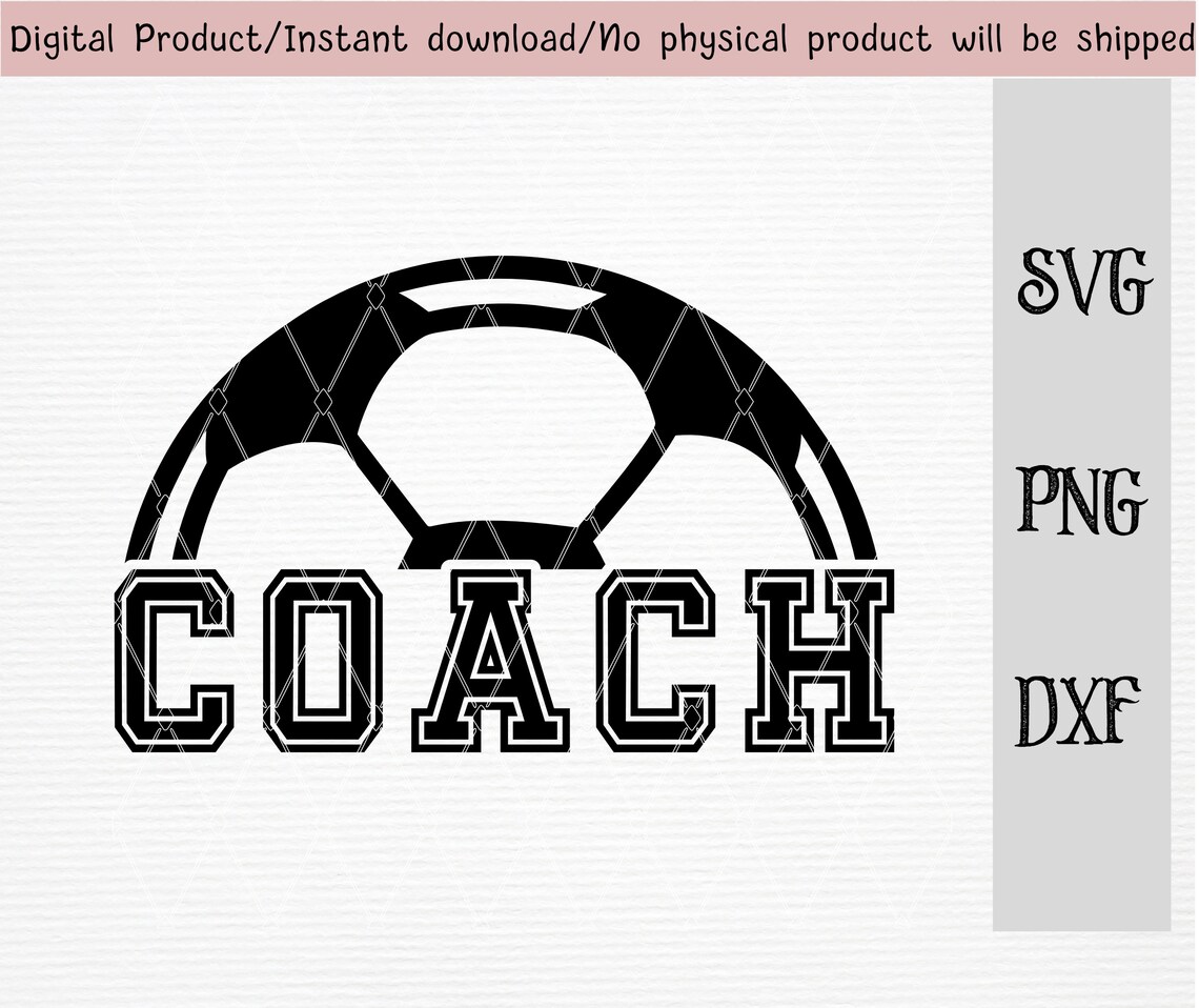 Soccer Coach SVG/PNG/DXF Files/ for Cricut/silhouette Machine/cut File ...