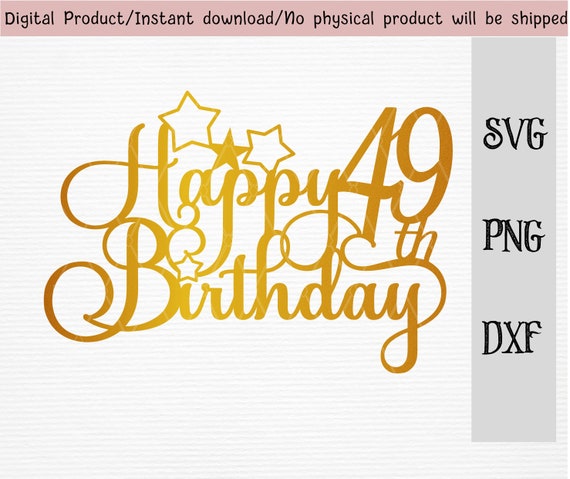 Happy 49th Birthday Cake Topper/birthday Cake Decoration | Etsy