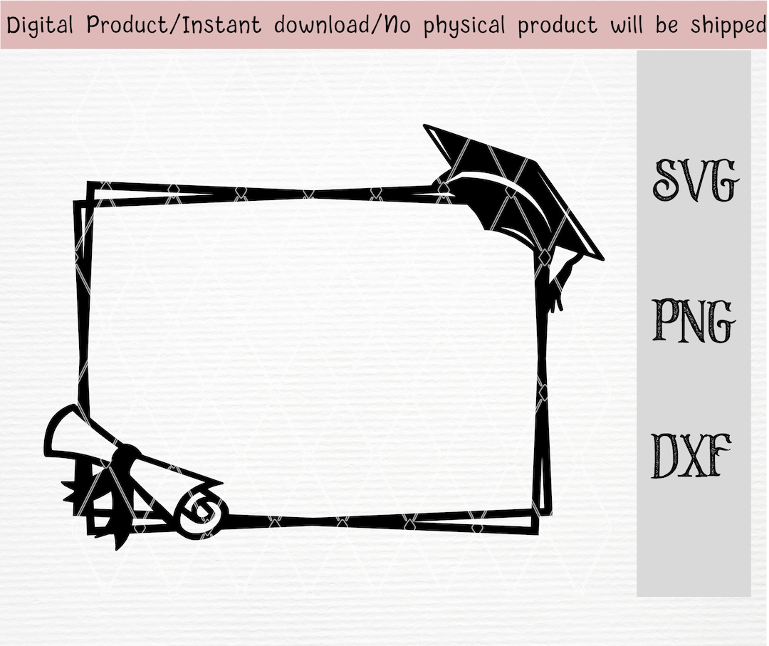 Graduation Frame With Cap Svg/png/dxf Files/ Silhouette Cricut File ...