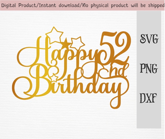 Happy 52nd Birthday Cake Topper/birthday Cake Decoration - Etsy