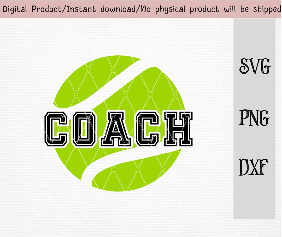 Tennis Ball With Coach SVG/PNG/DXF Files/ Green Tennis Ball Png ...