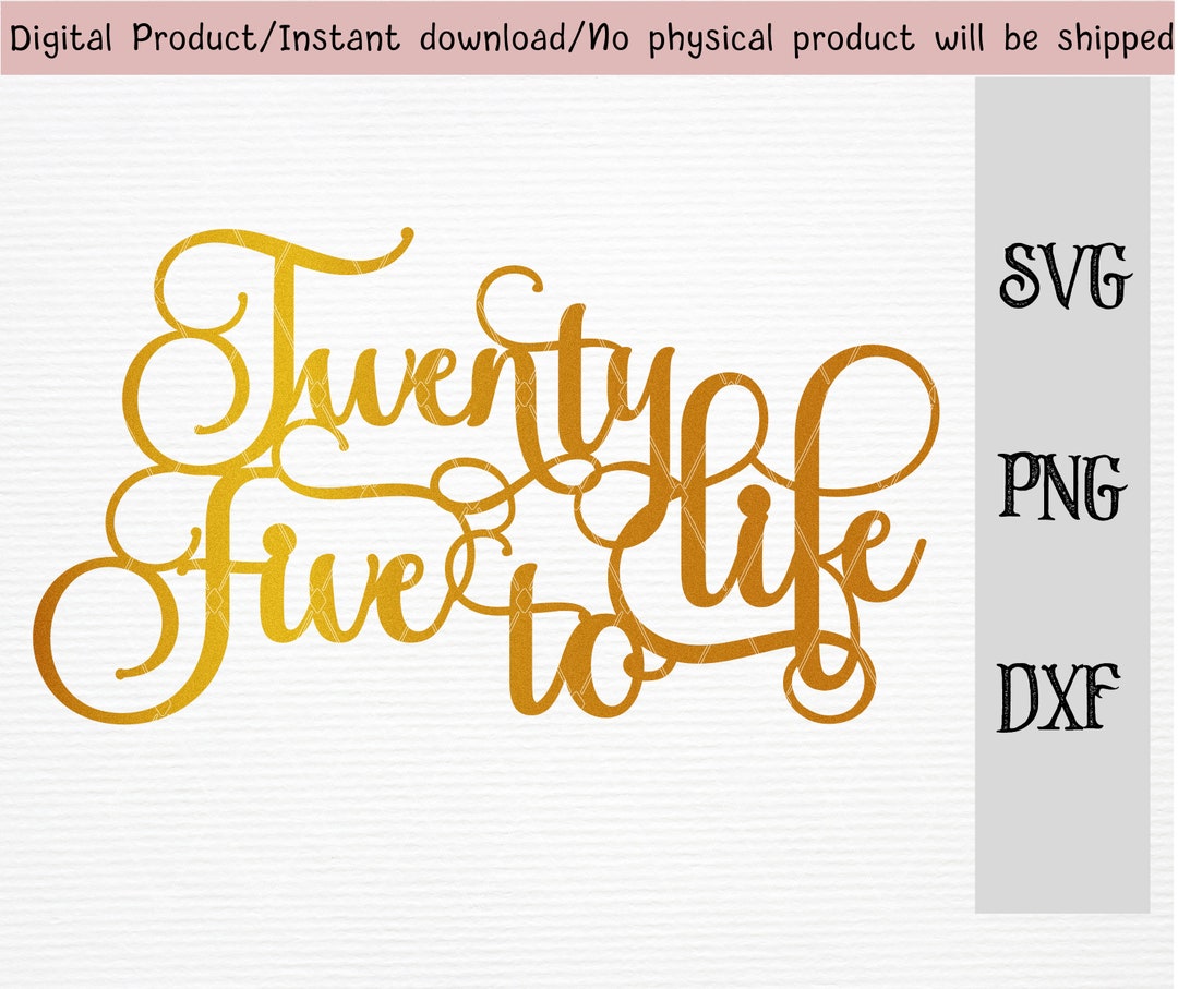 25th Wedding Anniversary SVG/DXF/PNG/ 25th Anniversary Cake Topper ...