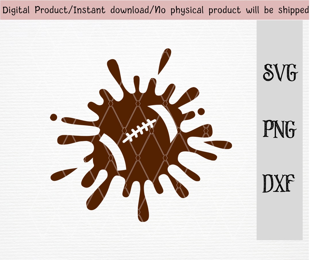 Football Splash SVG/PNG/DXF Files/ for Cricut/silhouette Machine/cut ...