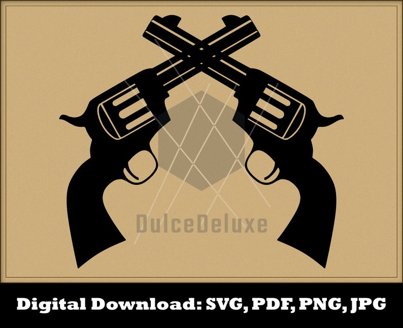 Crossed Revolvers SVG Gun SVG Six Shooter SVG Revolver Clipart Revolver ...