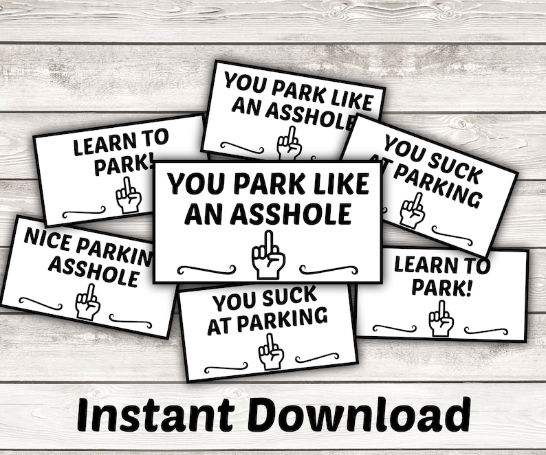 Printable You Suck at Parking Cards - Funny Parking Notes - You Park ...