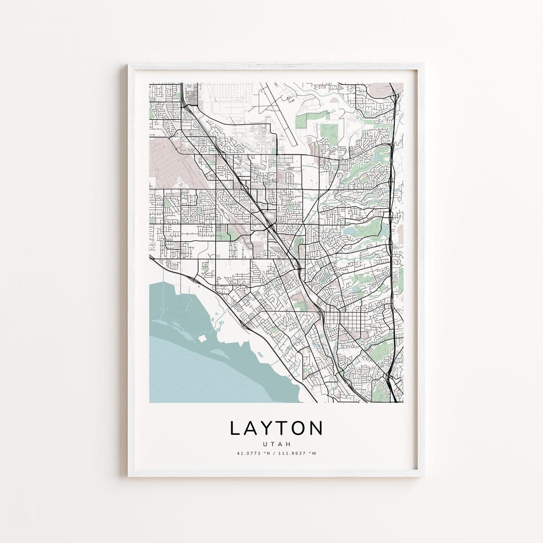 Layton Utah Map Print – Detailed Street Map Wall Art, Modern City Map ...