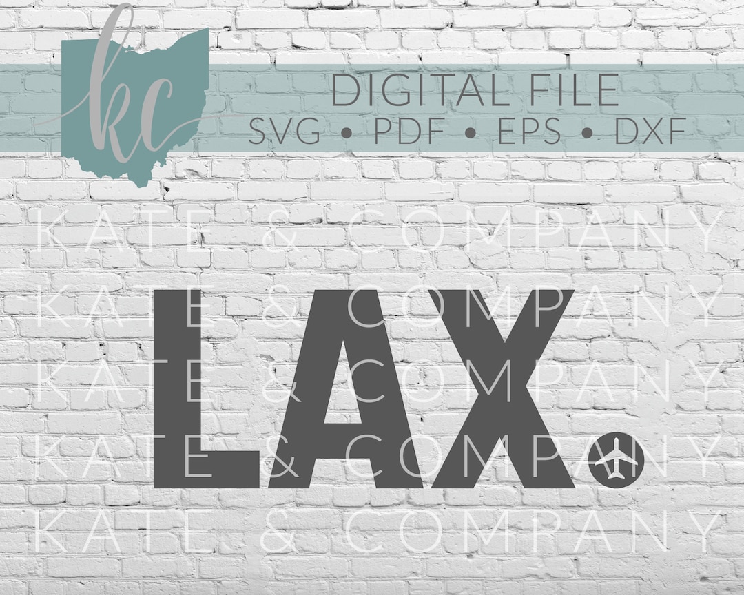 LAX Airport Code • digital Download • SVG • DXF • print • cut • laser ...