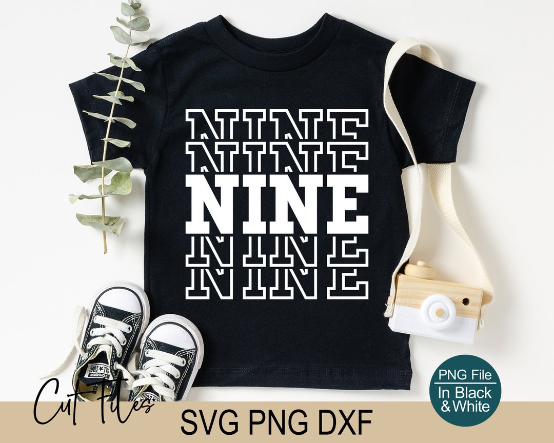 Nine Stacked Svg Birthday Svg 9th Birthday Svg 9th Birthday File ...