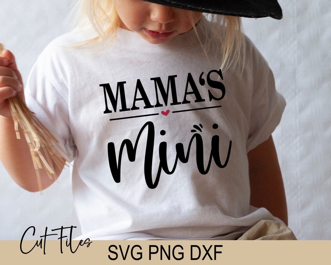 Mama's Mini Svg Mamas Mini Cut File INSTANT DOWNLOAD Svg Png Dxf - Etsy