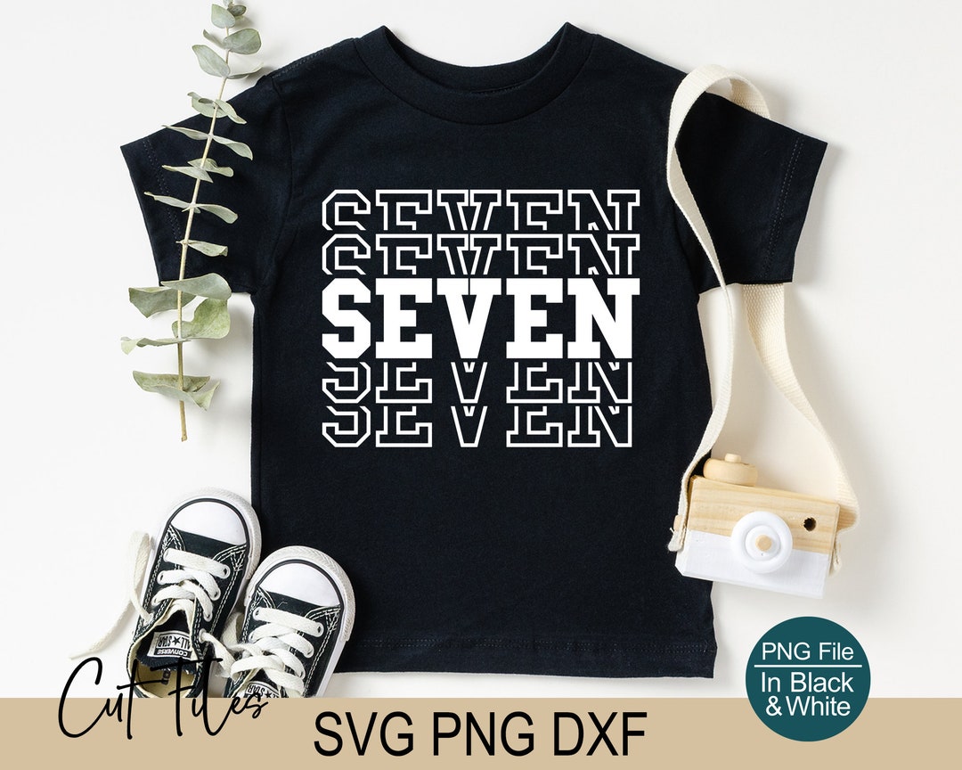 Seven Stacked Svg Birthday Svg 7th Birthday Svg 7th Birthday File ...