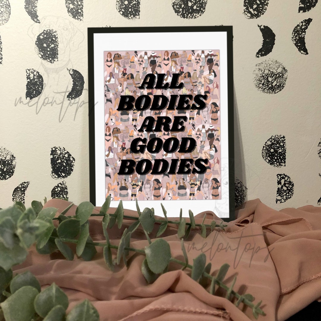 All Bodies Are Good Bodies Art Print, Digital Art Print, Body Positive ...