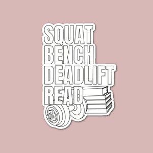 Squat Bench Deadlift Read Sticker, Powerlifting Sticker, Bookish ...