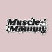 Muscle Mommy Sticker Powerlifting Sticker Weightlifting - Etsy