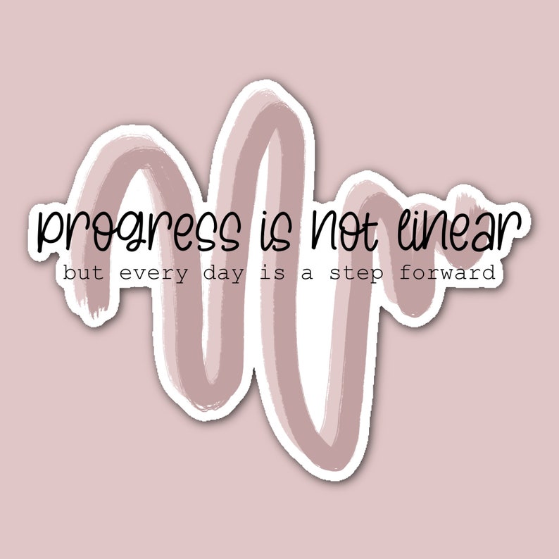 Progress is Not Linear Mental Health Sticker - Etsy