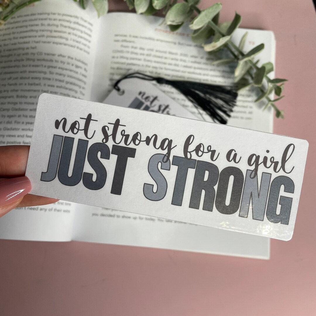 Just Strong Grey Laminated Bookmark With Tassel, Book Lover Gift ...