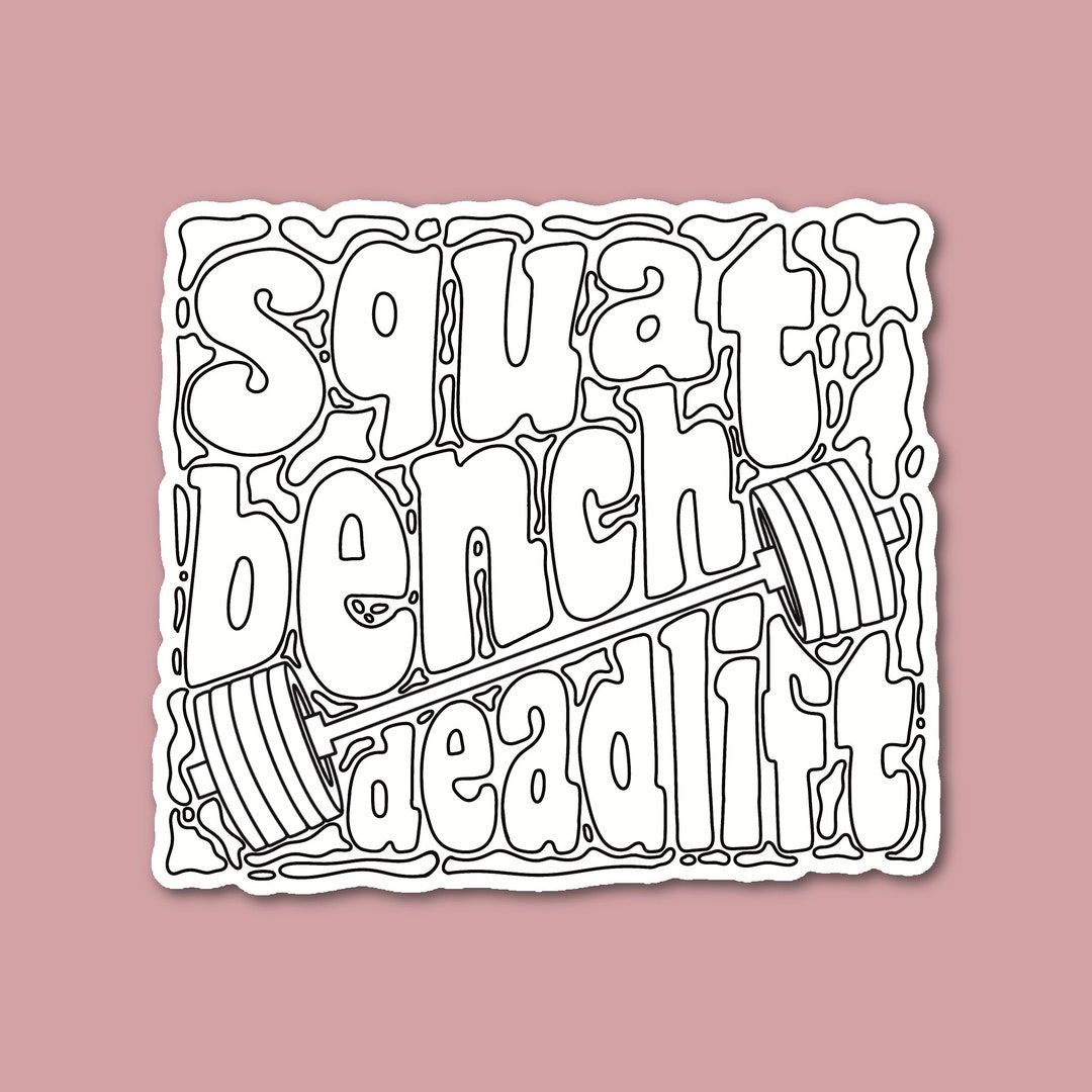 Groovy Squat Bench Deadlift Powerlifting Sticker, Weightlifting Sticker ...