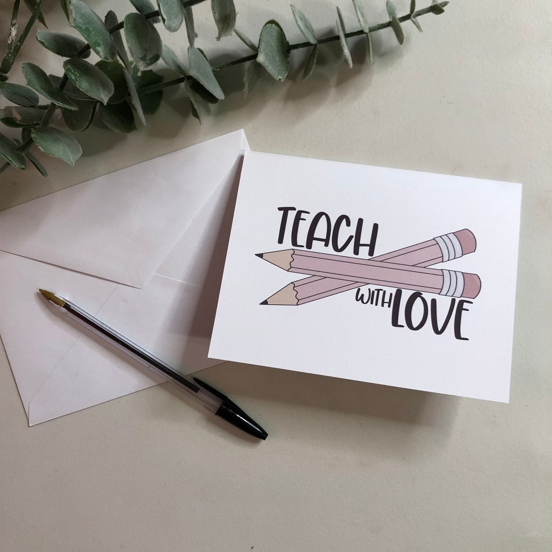 Teach With Love Blank Greeting Card With Envelope, Teacher Appreciation ...