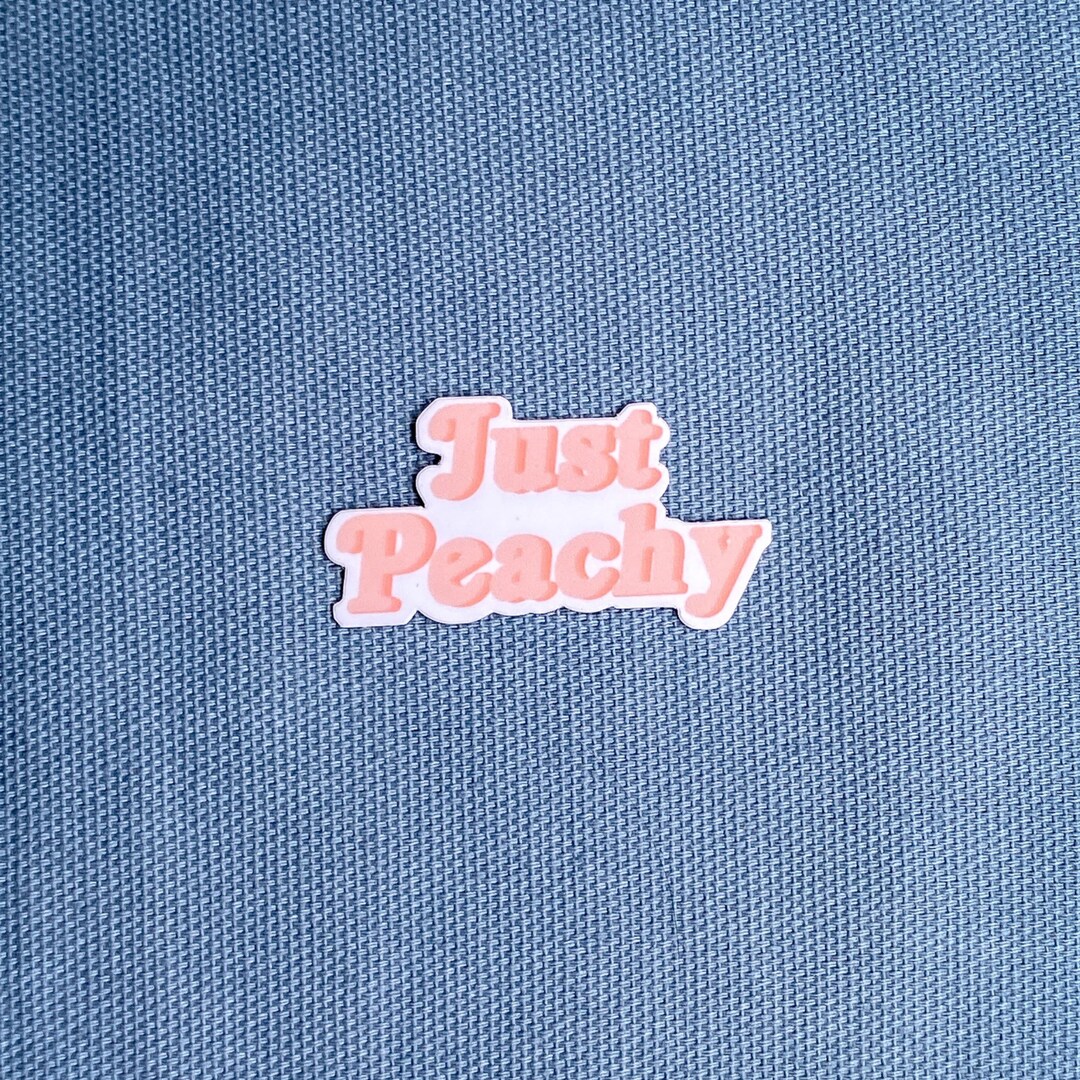 Just Peachy, Peach Happy Sticker, Affirmation, Laptop Sticker, Bottle ...