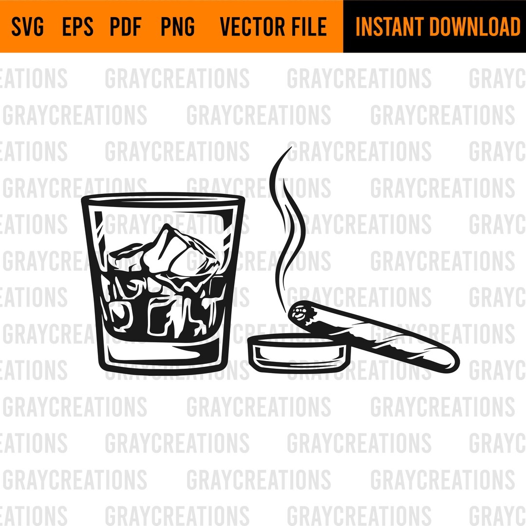 Whiskey Glass Svg /cigar Svg / Whiskey Glass With Cigar Svg - Etsy