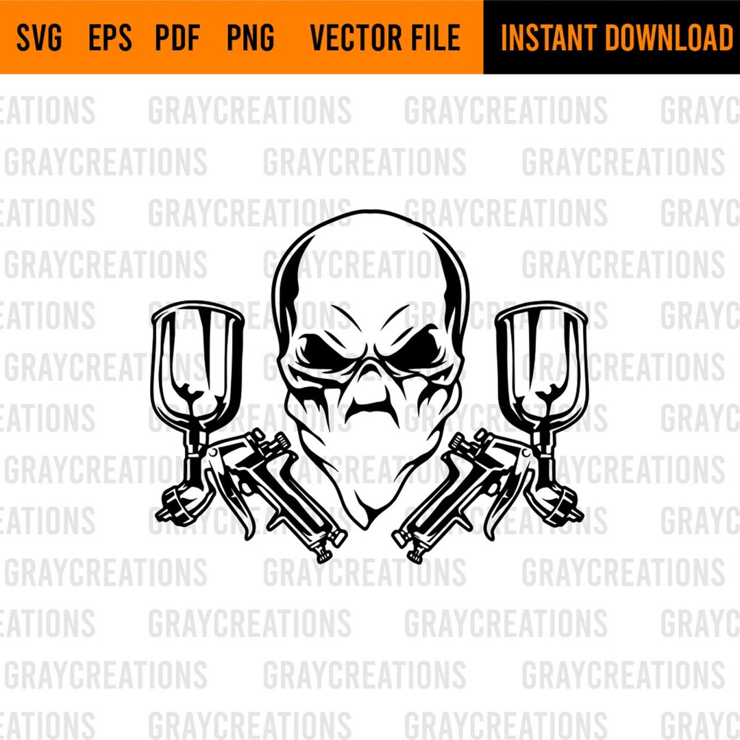 Skull With Paint Spray Guns Svg | Skull Svg | Paint Spray Gun Svg ...