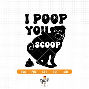 Dog Pooping Svg , I Poop You Scoop ,pet Dog Svg, Cricut,silhouette ...