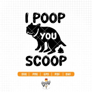 Dog Pooping Svg, Dogs Svg , Dog Clip Art ,i Poop, You Scoop, Cricut ...