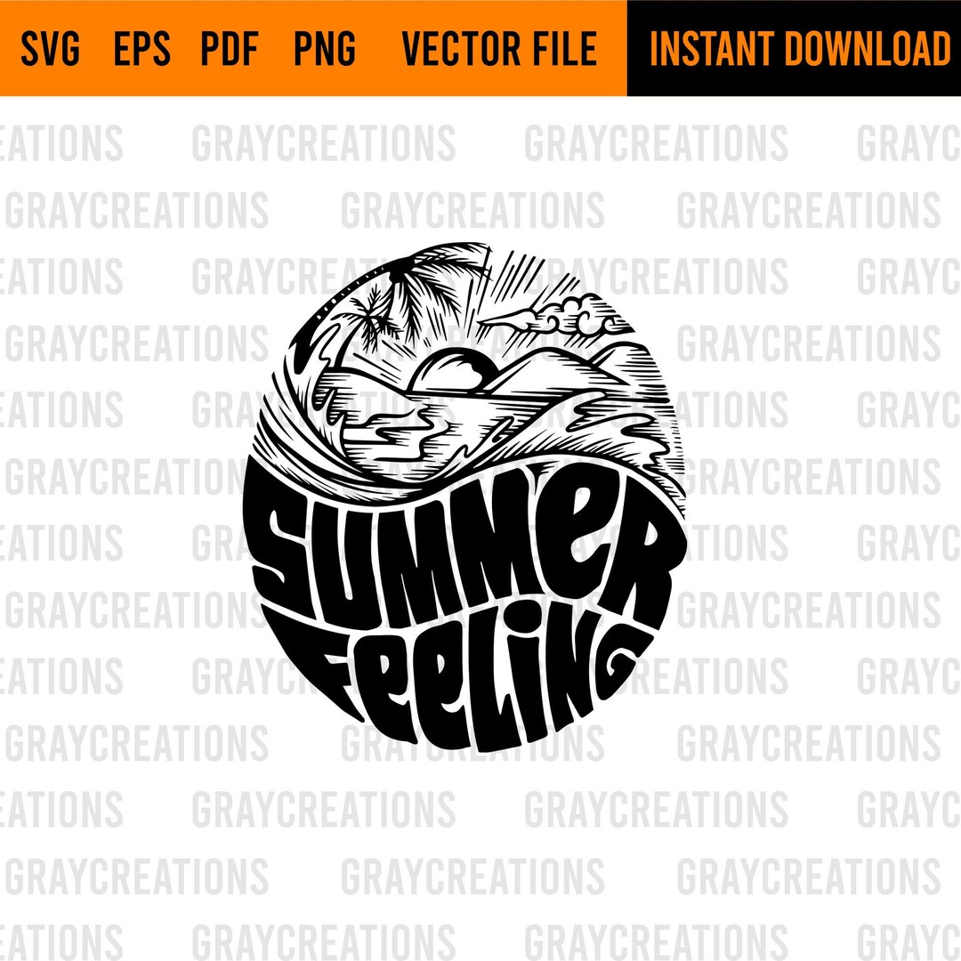 Summer ,feeling ,svg ,png , Clip Art ,vector Cutting , T-shirt Design ...