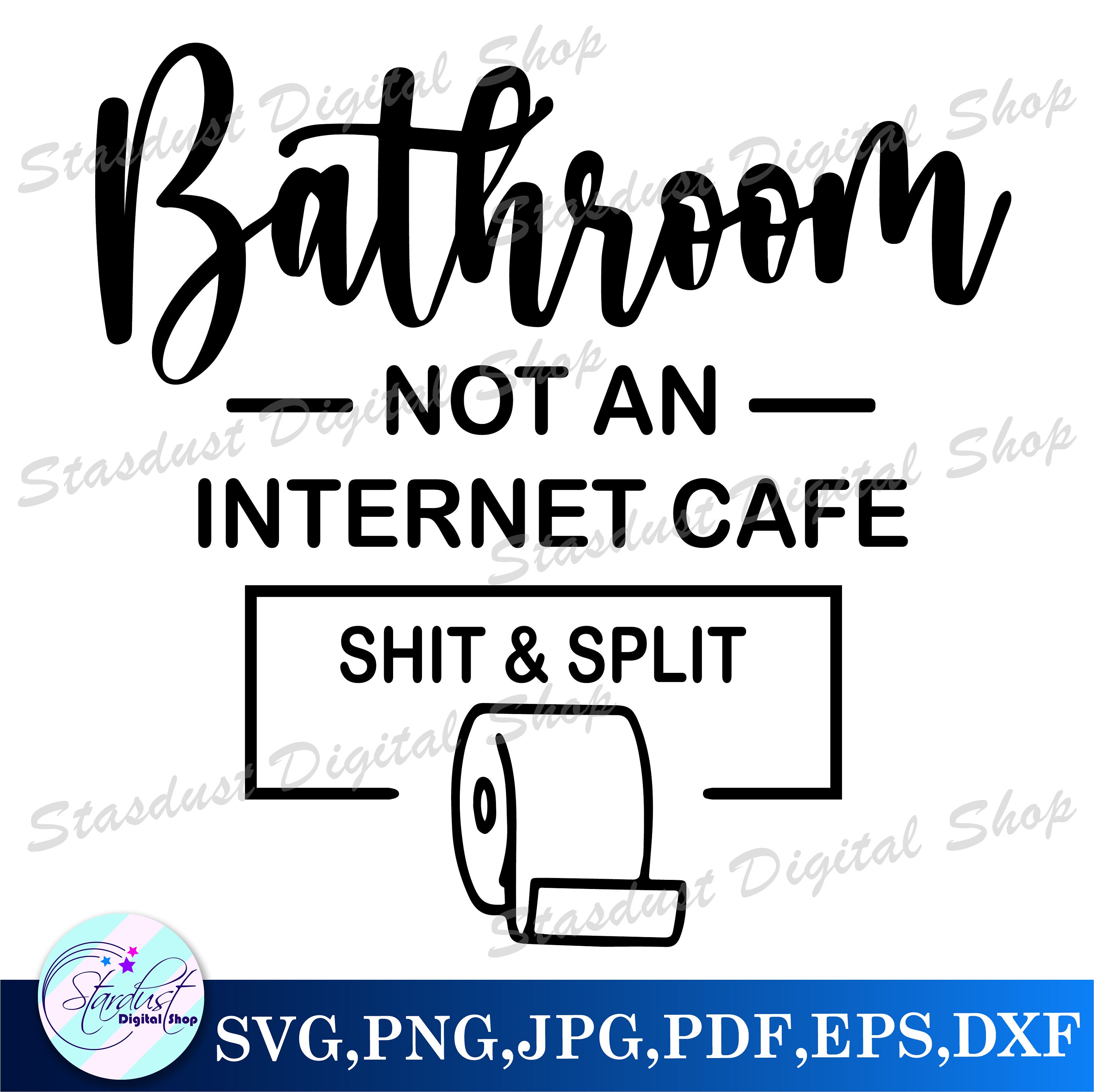Shit and Spilt Bathroom Sign SVG - Etsy