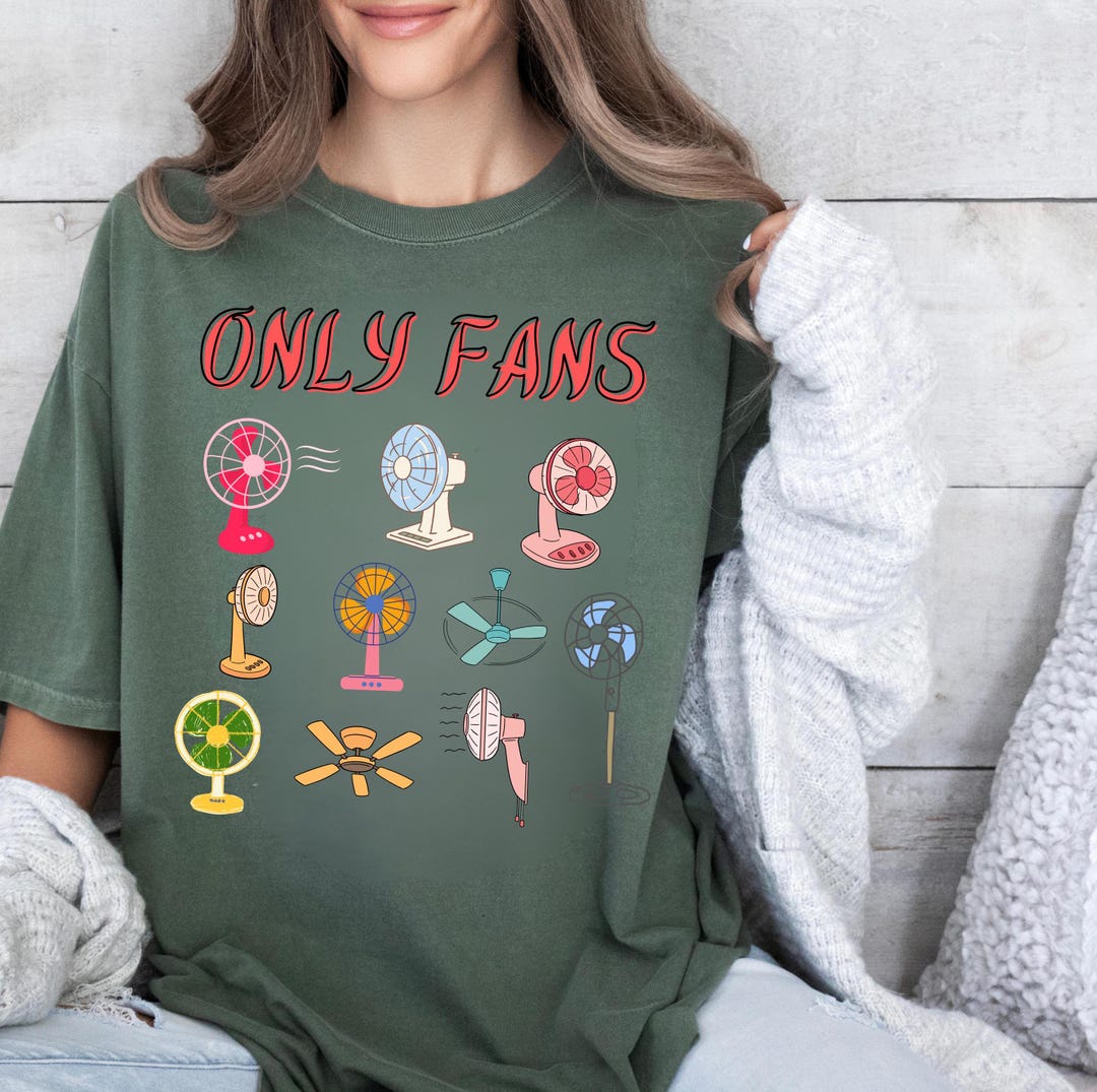 Funny Only Fans Shirt, Only Fans Inspired Meme T Shirt, Fan of Fans ...