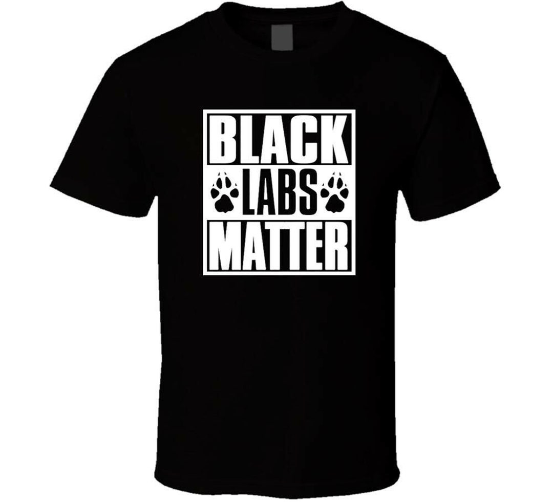 Best Clothing Black Labs Matter Logo T Shirt Logo Size S- 5XL High ...
