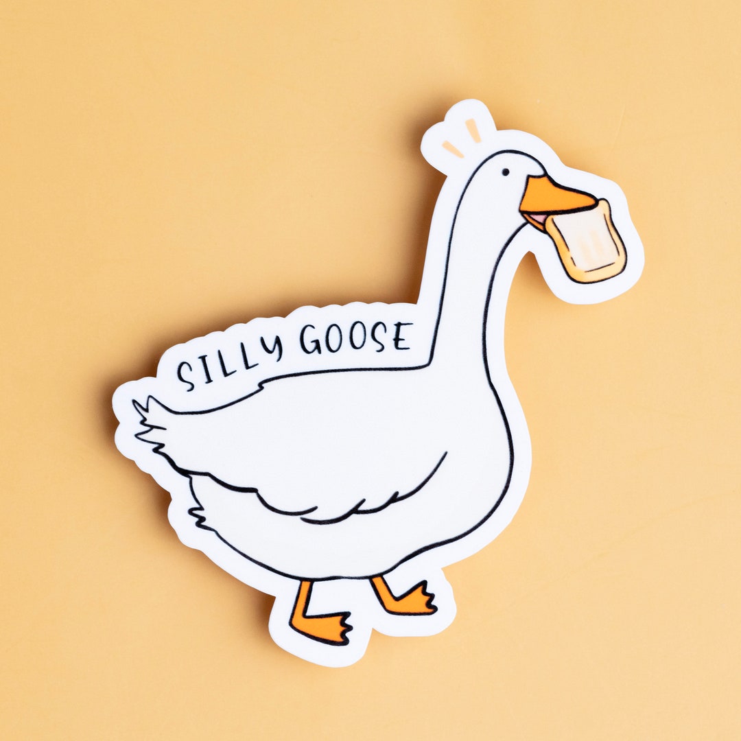 Silly Goose Sticker | Cute Goose Sticker | Vinyl Sticker | Funny ...