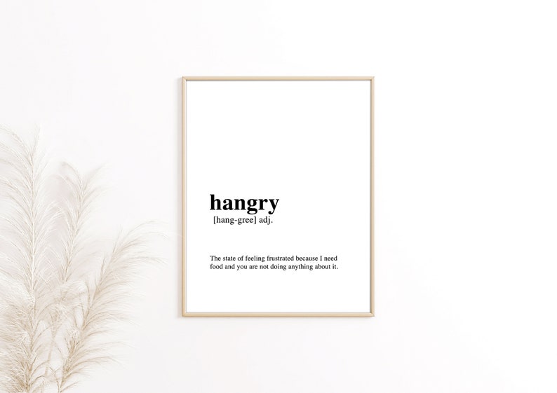 Hangry Definition Print Wall Art Living Room Print Home | Etsy