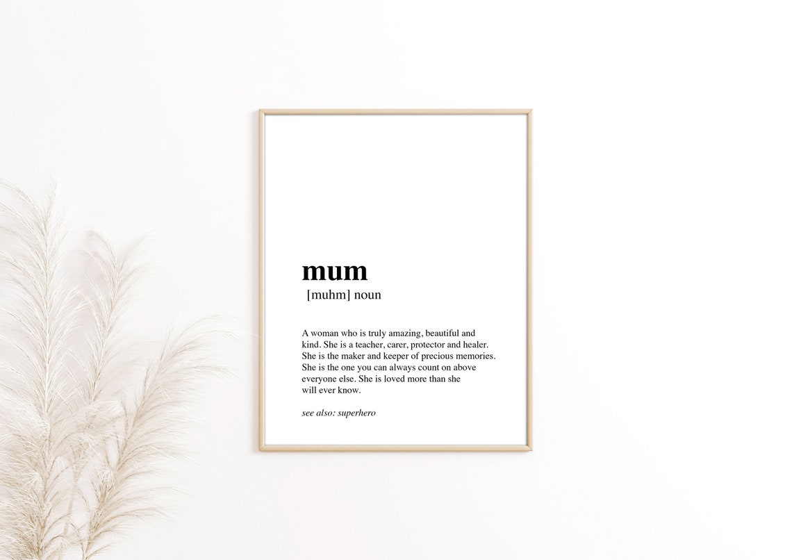 Mum Definition Print, Wall Art, Home Prints, Bedroom Print, Minimalist ...