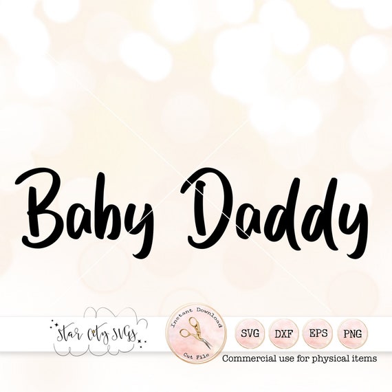 Baby Daddy SVG Funny Dad Svg Baby Daddy Gifts Baby Daddy | Etsy