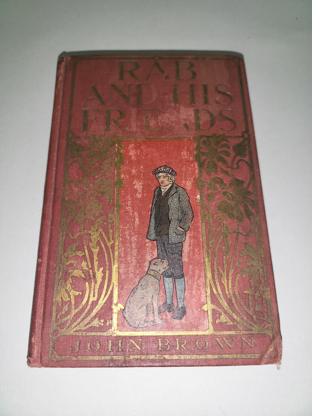 RAB and His Friends Dr. John Brown Published Henry Altemus 1899 Red ...