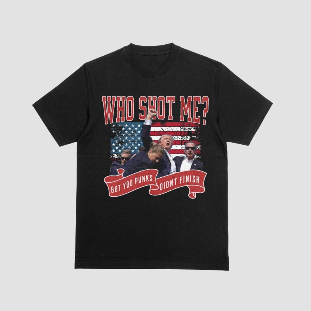 Trump Shot Tee Donald Trump Rally T-shirt Election Shirts 2PAC LYRIC - Etsy